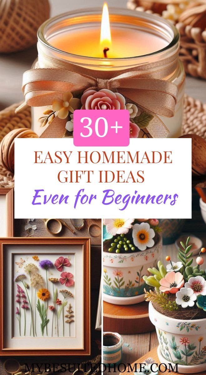 30+ Homemade Gift Ideas That Are Easy To Make (Even For Beginners) - My ...