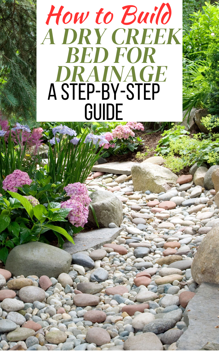 How To Build A Dry Creek Bed For Drainage: A Step-by-Step Guide - My ...