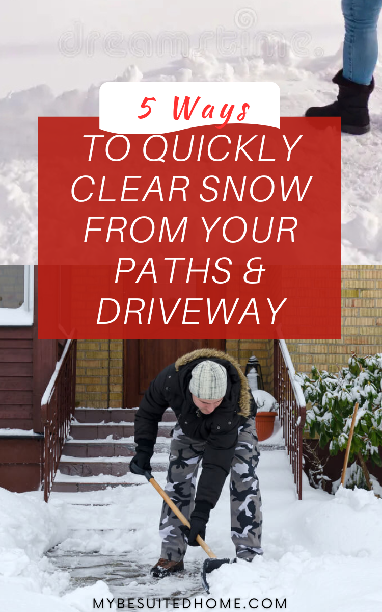 5 Ways To Quickly Clear Snow From Your Paths & Driveway - My Besuited Home